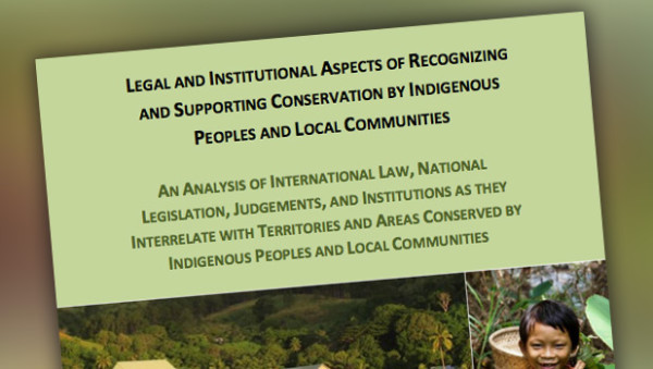 Recognizing And Supporting Conservation By Indigenous Peoples And Local